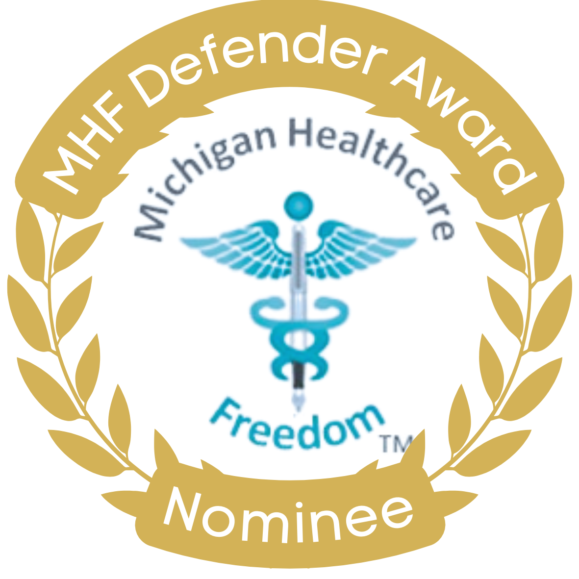 Nominee #3 for the MHF Defender Award - Michigan Healthcare Freedom